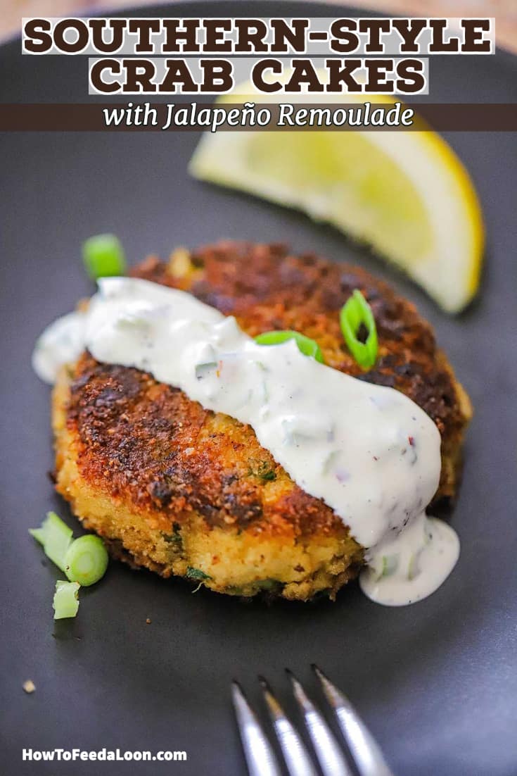 Southern-Style Crab Cakes | How To Feed A Loon