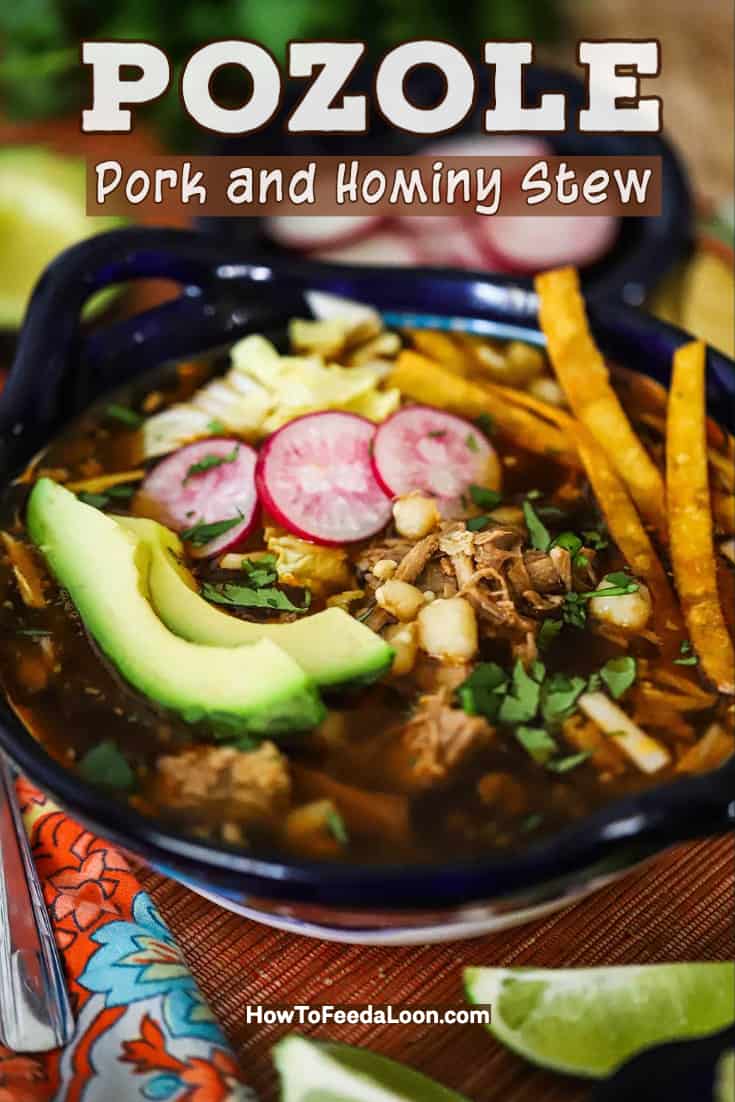 Pozole (Pork and Hominy Stew) | How To Feed A Loon