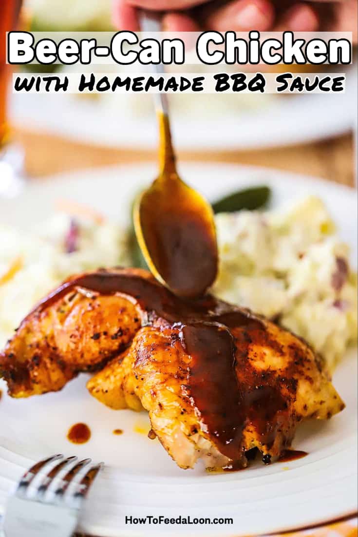 Grilled Beer-Can Chicken with BBQ Sauce | How To Feed A Loon