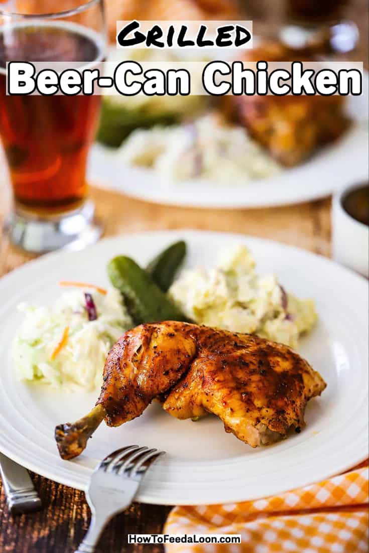 Grilled Beer-Can Chicken with BBQ Sauce | How To Feed A Loon