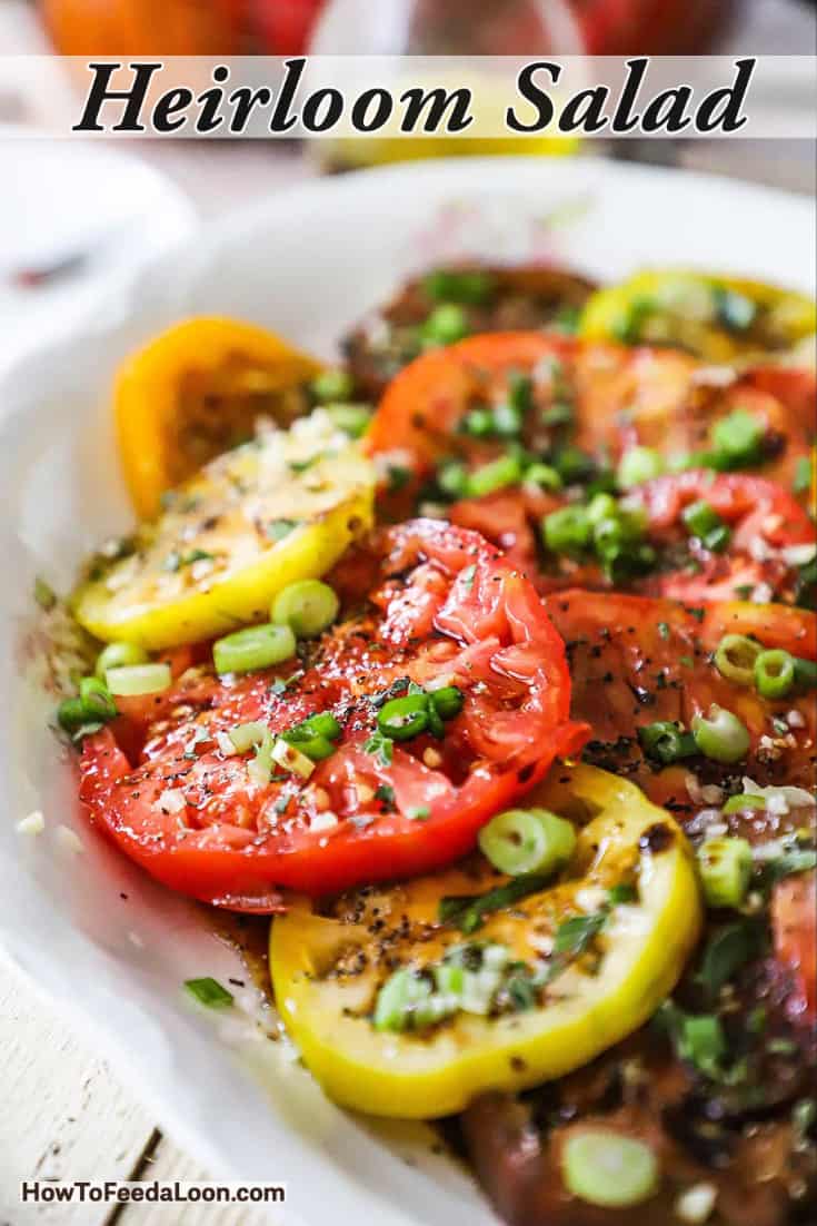 Heirloom Tomato Salad (with VIDEO) | How To Feed A Loon