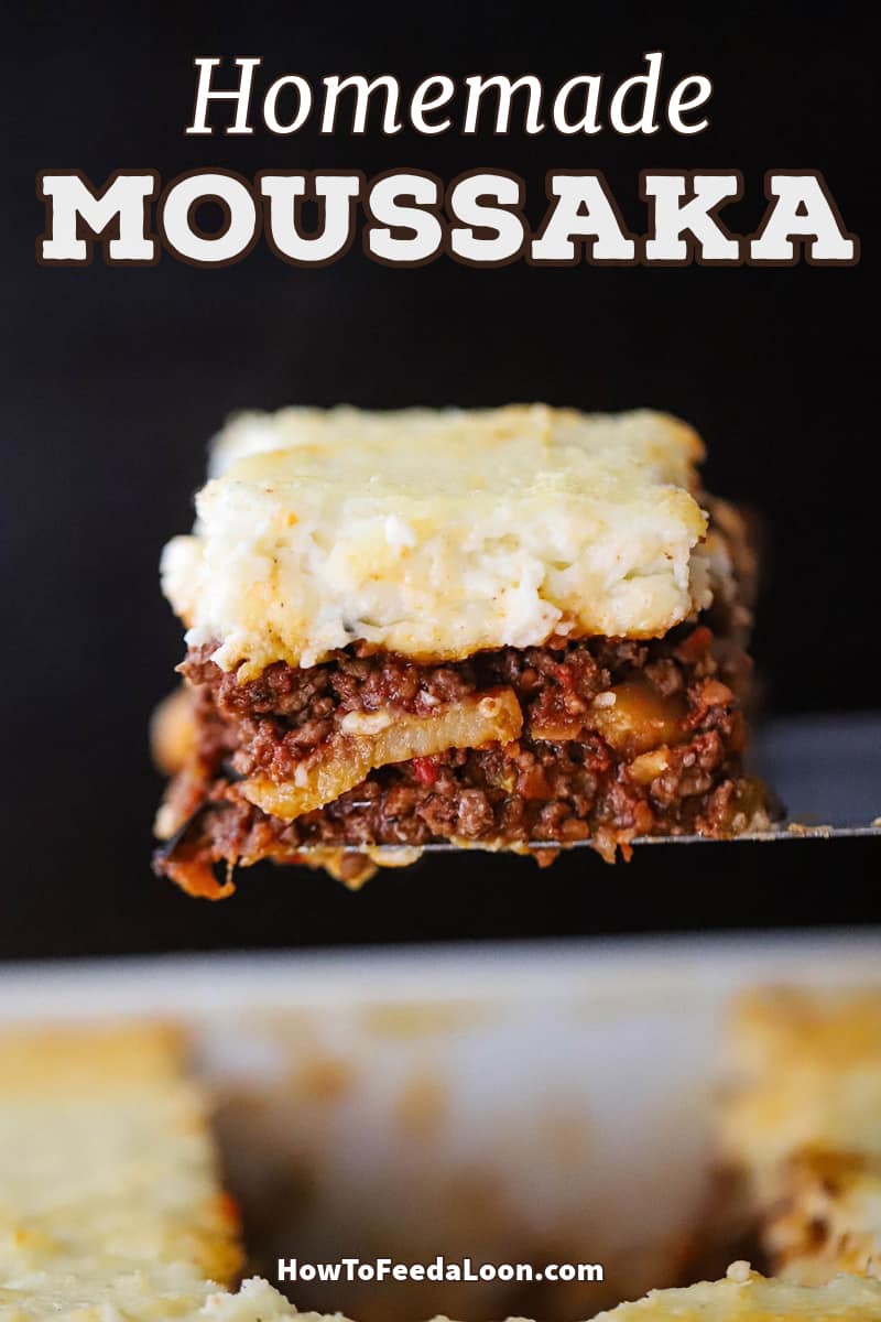 Greek Moussaka (Beef and Eggplant Casserole) | How To Feed A Loon