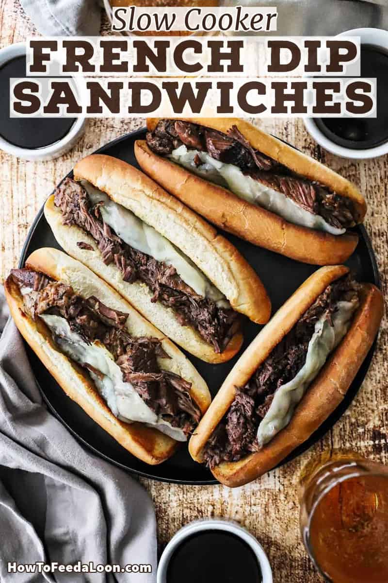 Slow Cooker French Dip Sandwiches | How To Feed A Loon