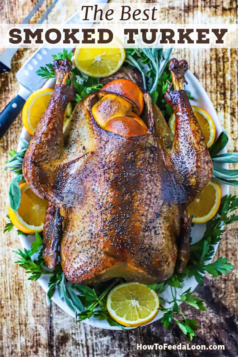 Smoked Turkey with Orange Honey Brine | How To Feed A Loon