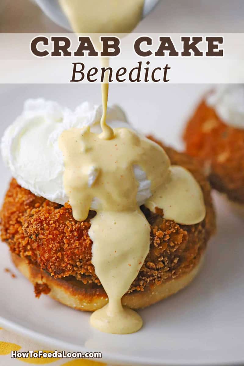 Crab Cake Benedict | How To Feed A Loon