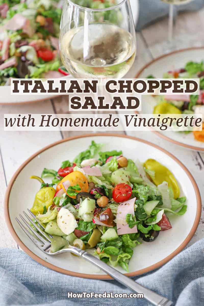 Italian Chopped Salad with Homemade Vinaigrette | How To Feed A Loon