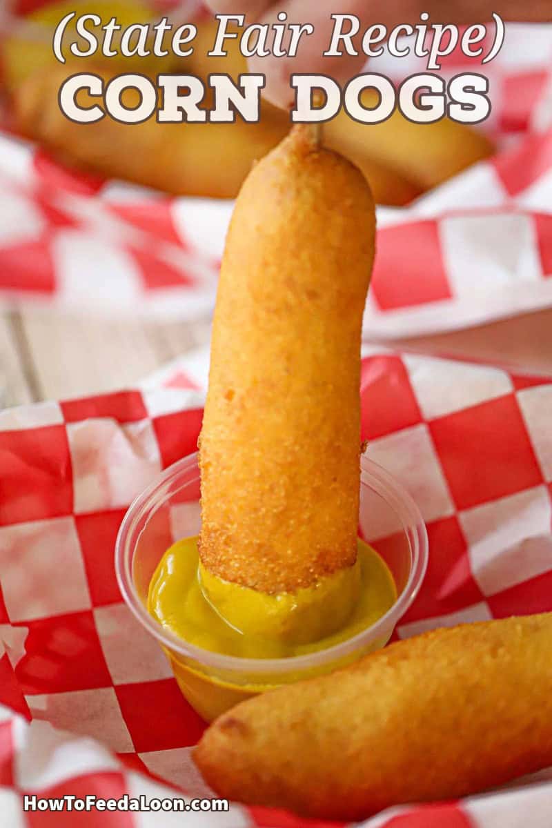 Homemade Corn Dog - Classic State Fair Recipe | How To Feed A Loon