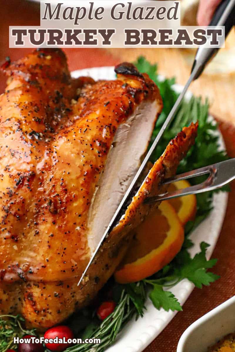 Maple Glazed Turkey Breast – Juicy & Perfect for Holidays | How To Feed ...