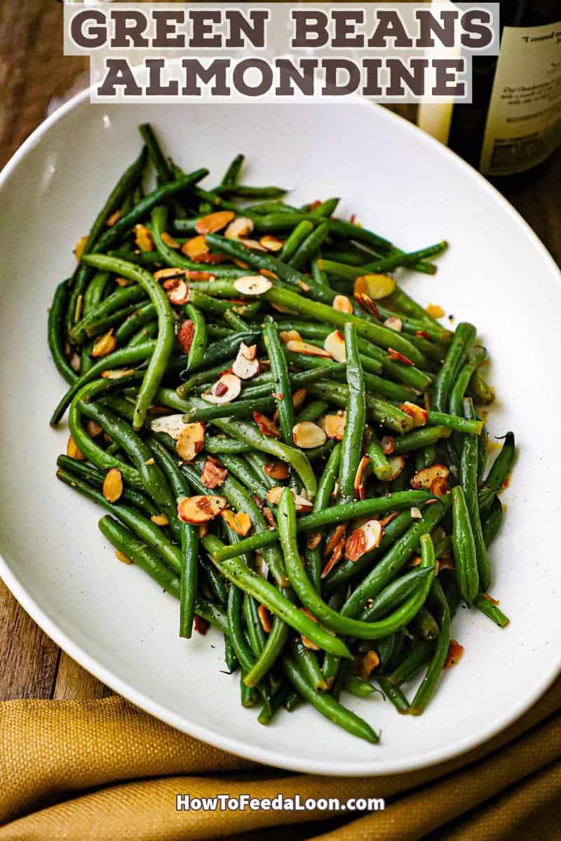 Green Beans Almondine (Classic French Green Bean Recipe) | How To Feed ...