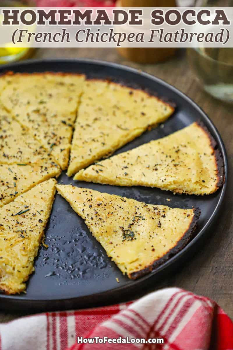 Easy Homemade Socca (French Chickpea Flatbread) | How To Feed A Loon